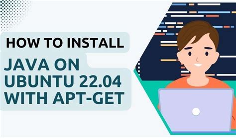 How To Install Java On Ubuntu 2204 With Apt Get Greenwebpage Community
