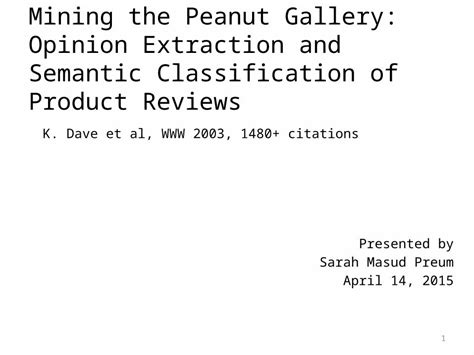 Pptx Mining The Peanut Gallery Opinion Extraction And Semantic Classification Of Product