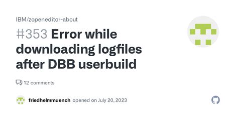 error while downloading logfiles after dbb userbuild · issue 353 · ibm