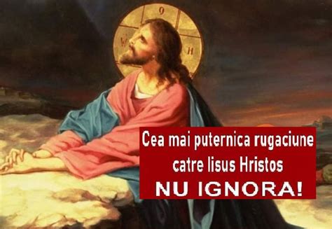 Cea mai veche rugăciune lăsată chiar de Iisus Hristos Cei care o spun cu credință pot scăpa de