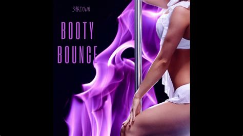 Shatown Booty Bounce Youtube Music
