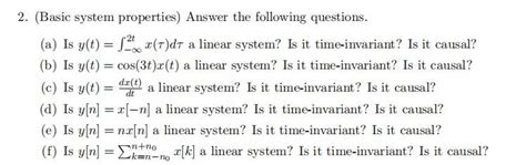 Solved Basic System Properties Answer The Following Chegg Com
