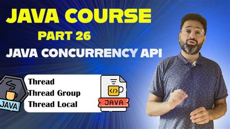 Java Course Part 26 Java Concurrency Api Multi Threaded