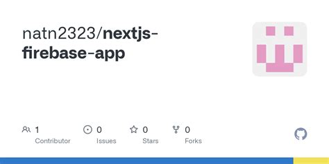 Github Natn2323nextjs Firebase App