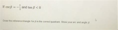Solved If Csc Beta 72 And Tan Beta