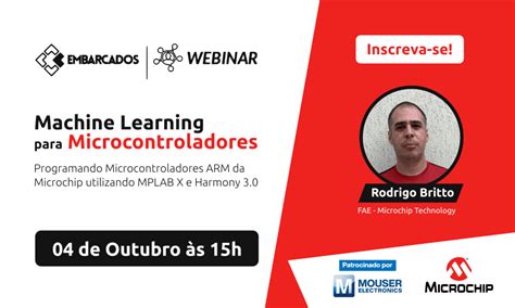 Webinar Gravado Machine Learning Para Microcontroladores Embarcados