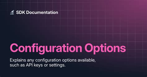 Configuration Options Sdk Documentation