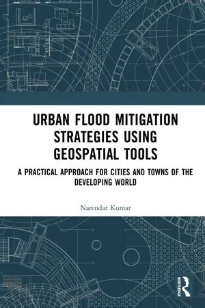 Pdf Urban Flood Mitigation Strategies Using Geo Spatial Tools By Narendar Kumar Ebook Perlego