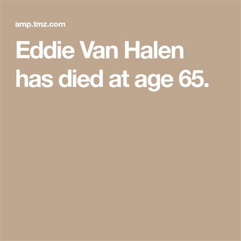 Eddie Van Halen Has Died At Age 65