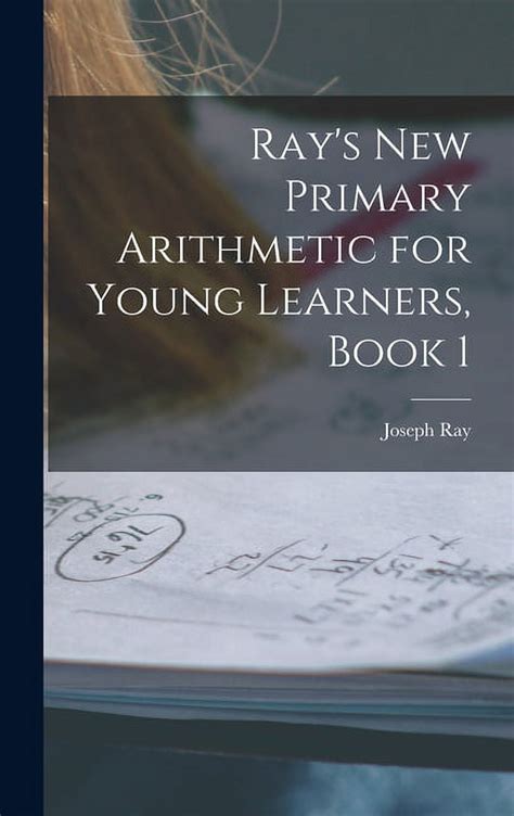 Rays New Primary Arithmetic For Young Learners Book 1 Hardcover