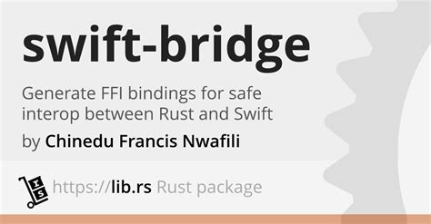 Swift Bridge — C Interface For Rust Librs