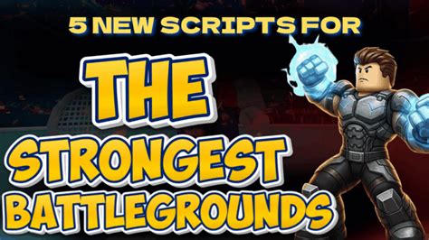 5 New The Strongest Battlegrounds Scripts Auto Farm Fly Esp