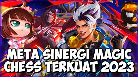 META SINERGI MAGIC CHESS TERKUAT 2023 MOBILE LEGENDS YouTube