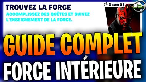 Guide Complet Des Défi Trouvez La Force Fortnite Astuce Quête Défi La