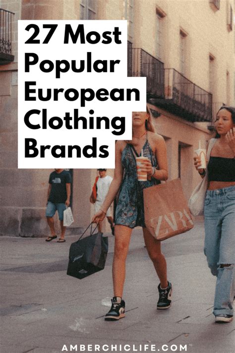 Most Popular European Clothing Brands You Ll Adore