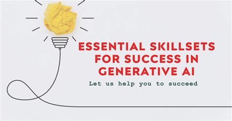 Navigating The Genai Workforce Essential Skillsets For Success