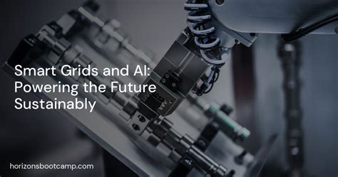 Smart Grids And Ai Powering The Future Sustainably