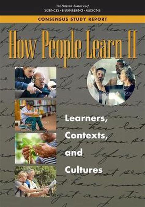How People Learn Ii Learners Contexts And Cultures 2 9780309459648