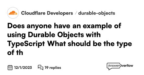 Does Anyone Have An Example Of Using Durable Objects With Typescript
