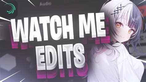 Part 2 Watch Me Edit Amv On Alight Motion Tutorial Amv Youtube