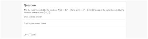 solved r is the region bounded by the functions f x 3ex−2