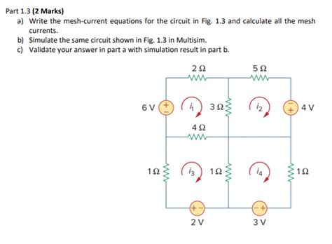 Solved Part Marks A Write The Mesh Current Chegg Com