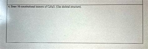 6 Draw 10 Constitutional Isomers Of C4h8o Use Skeletal Structure