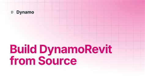 Build Dynamorevit From Source Dynamo