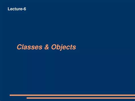 Ppt Classes And Objects Powerpoint Presentation Free Download Id9438972