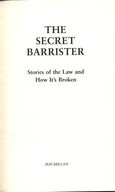 The Secret Barrister Stories Of The Law And How Its Broken