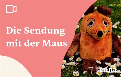Die Sendung Mit Der Maus Enna