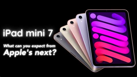 Apple Ipad Mini 7 What Can You Expect From Apples Next Rapid Repair