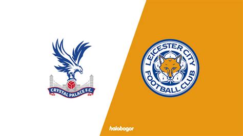 Prediksi Crystal Palace Vs Leicester City Di Liga Inggris 2022 2023