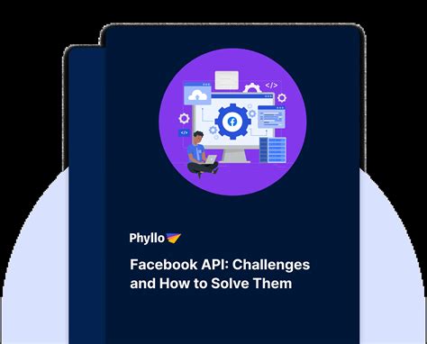 Facebook Api Challenges And How To Solve Them