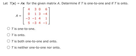 Solved Let T X Ax For The Given Matrix A Determine If T Is Chegg