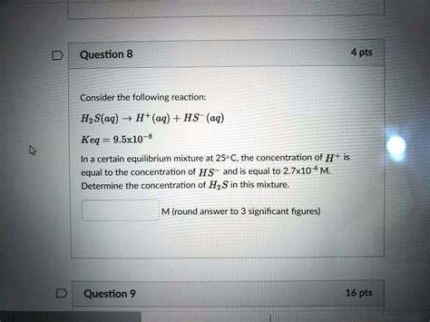 Solved Consider The Following Reaction H2saq â† Haq Hs Aq