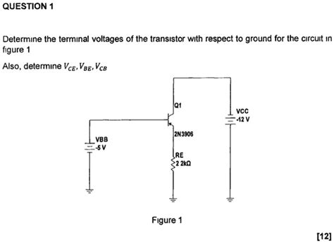 SOLVED Determine The Terminal Voltages Of The Transistor With Respect To Ground For The Circuit