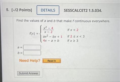 Solved Find The Values Of A And B That Make F Continuous Chegg