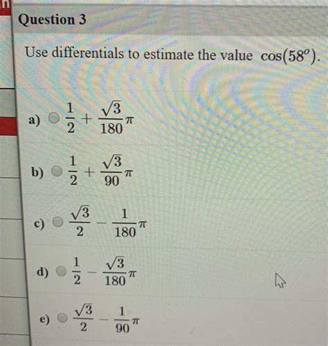 solved question 3 use differentials to estimate the value