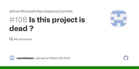 Is This Project Is Dead Issue Dotnet Microsoft Maui Graphics Controls Github