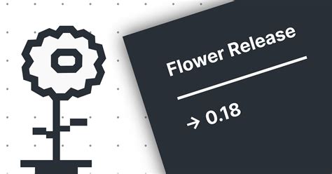 New Flower 018 Release For Federated Learning Rlearnmachinelearning