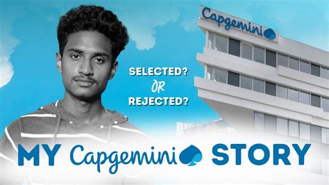 My Capgemini Story Selected Or Rejected Capgemini Campus