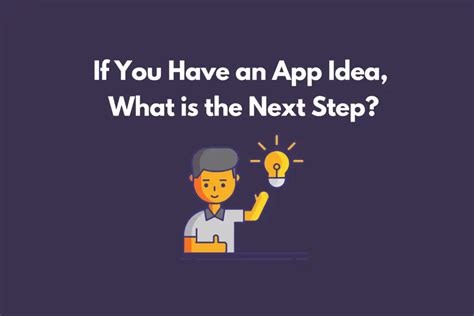 What To Do With Your App Idea A Step By Step Guide For Australian