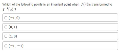 Solved Which Of The Following Points Is An Invariant Point Chegg
