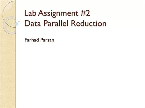 Ppt Lab Assignment 2 Data Parallel Reduction Powerpoint Presentation