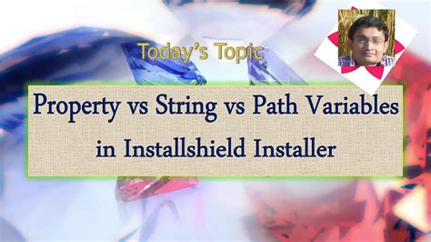 Day 12 Property Vs String Vs Path Variables In Installshield