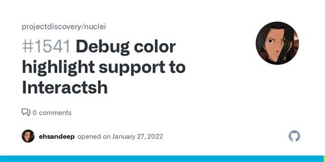 Debug Color Highlight Support To Interactsh Issue Projectdiscovery Nuclei GitHub