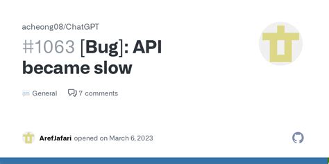 Bug API Became Slow Acheong ChatGPT Discussion GitHub