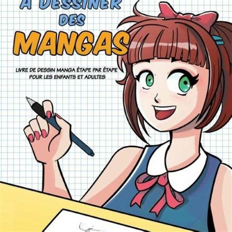 Stream Télécharger le PDF Apprendre à dessiner des mangas Livre de