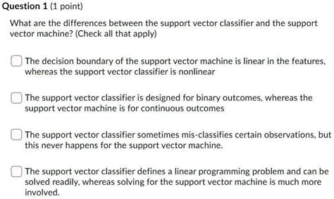 Solved What Are The Differences Between The Support Vector Classifier
